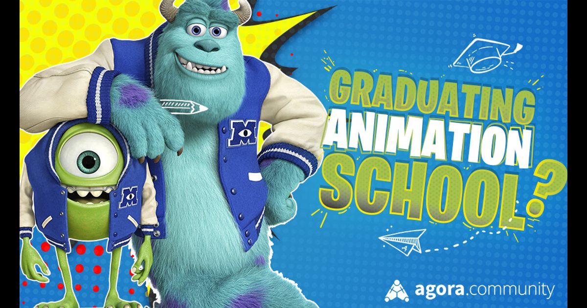 Agora.community | Tips For Animation Graduates